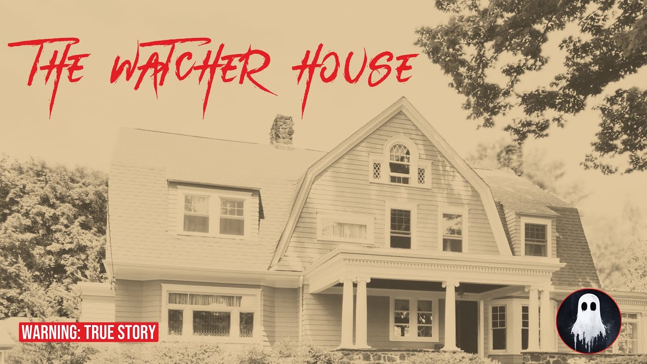 TRUE SCARY STORY: The Haunting Story of THE WATCHER HOUSE - YouTube