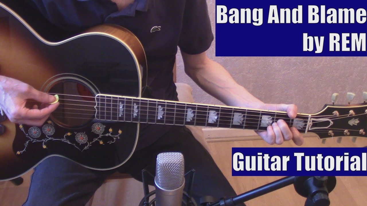 Bang And Blame by REM (Guitar Tutorial with the Isolated Vocal Track by ...