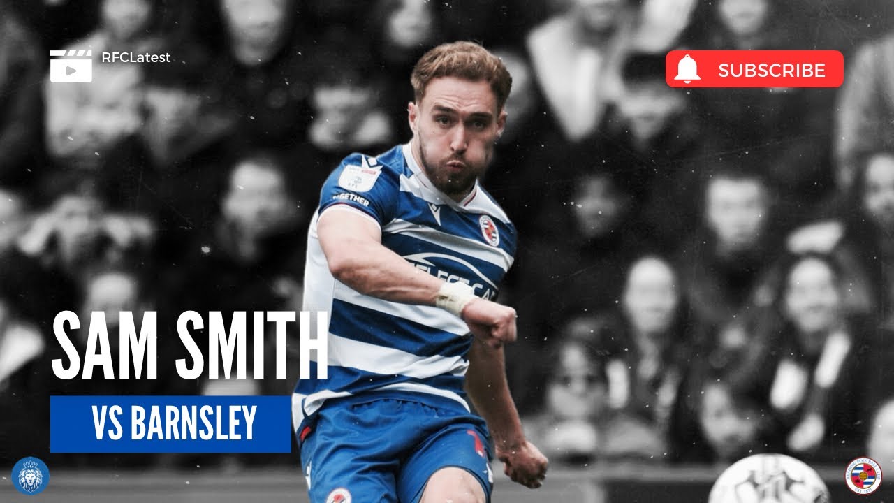 Sam Smith vs Barnsley | Reading FC Highlights | 26/11/24 - YouTube