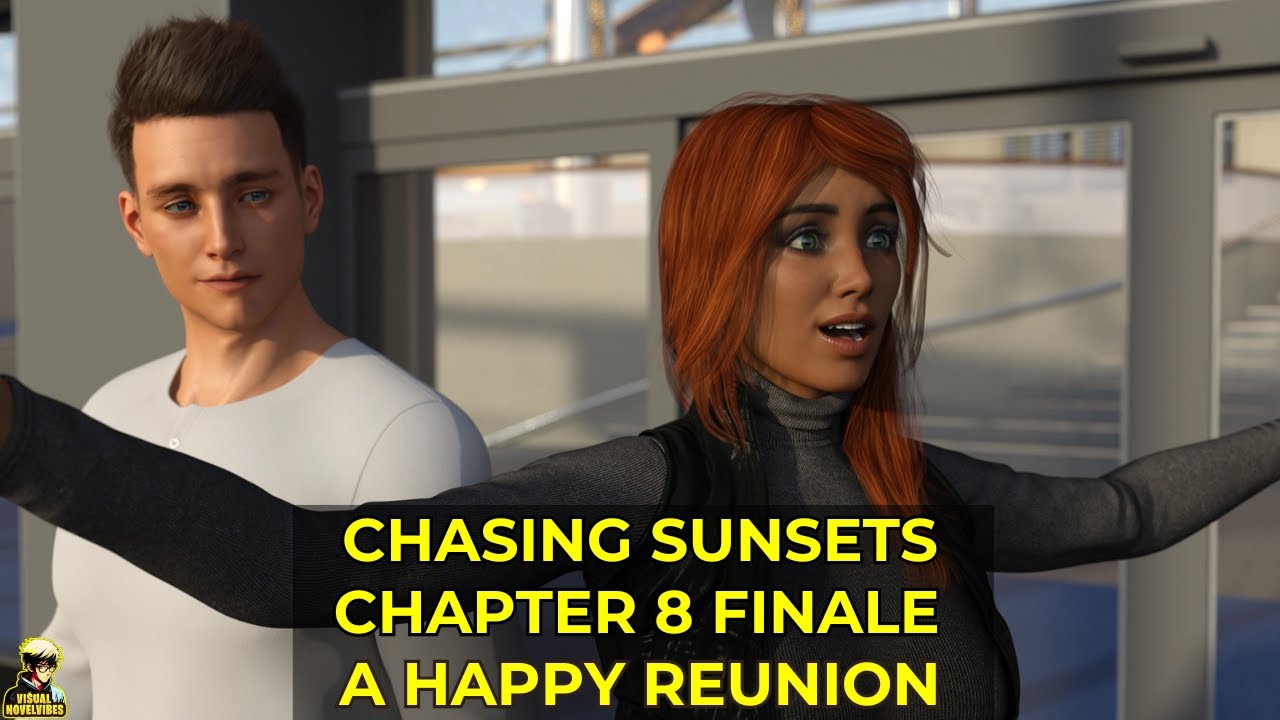 Chasing Sunsets - Chapter 8 Finale: A Happy Reunion (Visual Novel ...