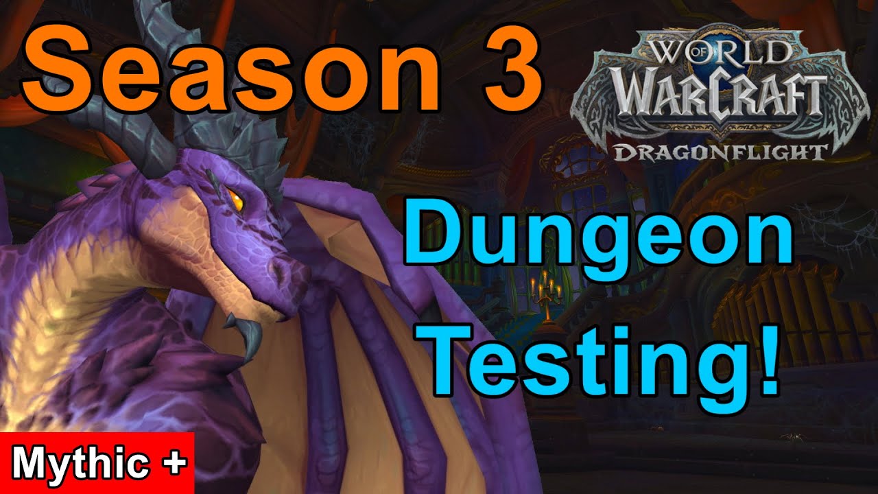Season 3 Mythic Plus Testing! Dragonflight 10.2 PTR - YouTube