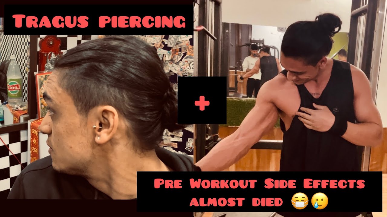 Tragus Piercing | Pre-Workout side effects | i almost died 🥲 - YouTube