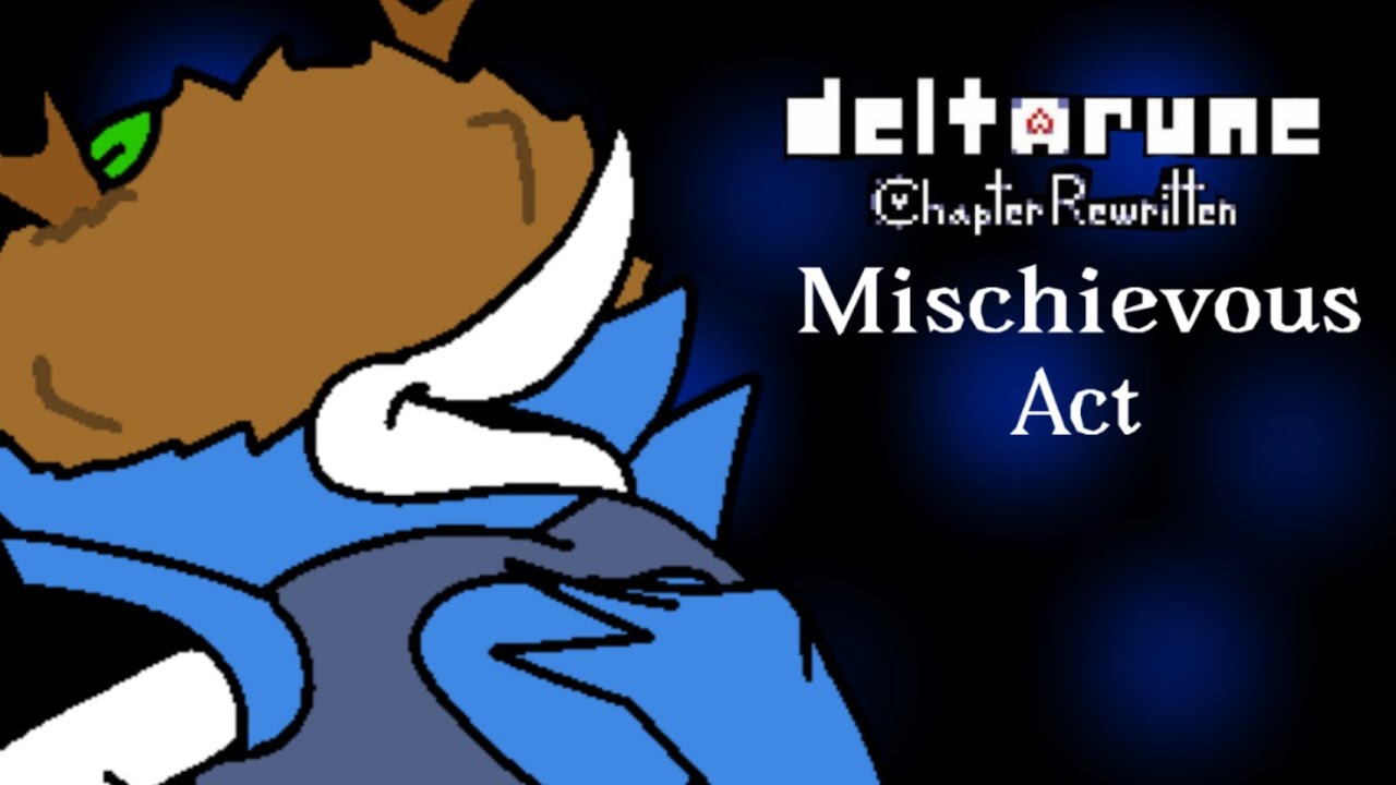 Mischievous Act - [Deltarune: Chapther Rewritten] (Fantrack) - YouTube