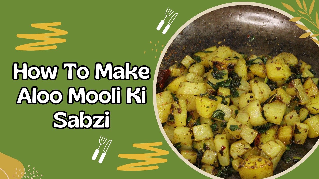 How To Make Aloo Mooli Ki Sabzi | Aloo Mooli Ki Sabzi Without Onion ...