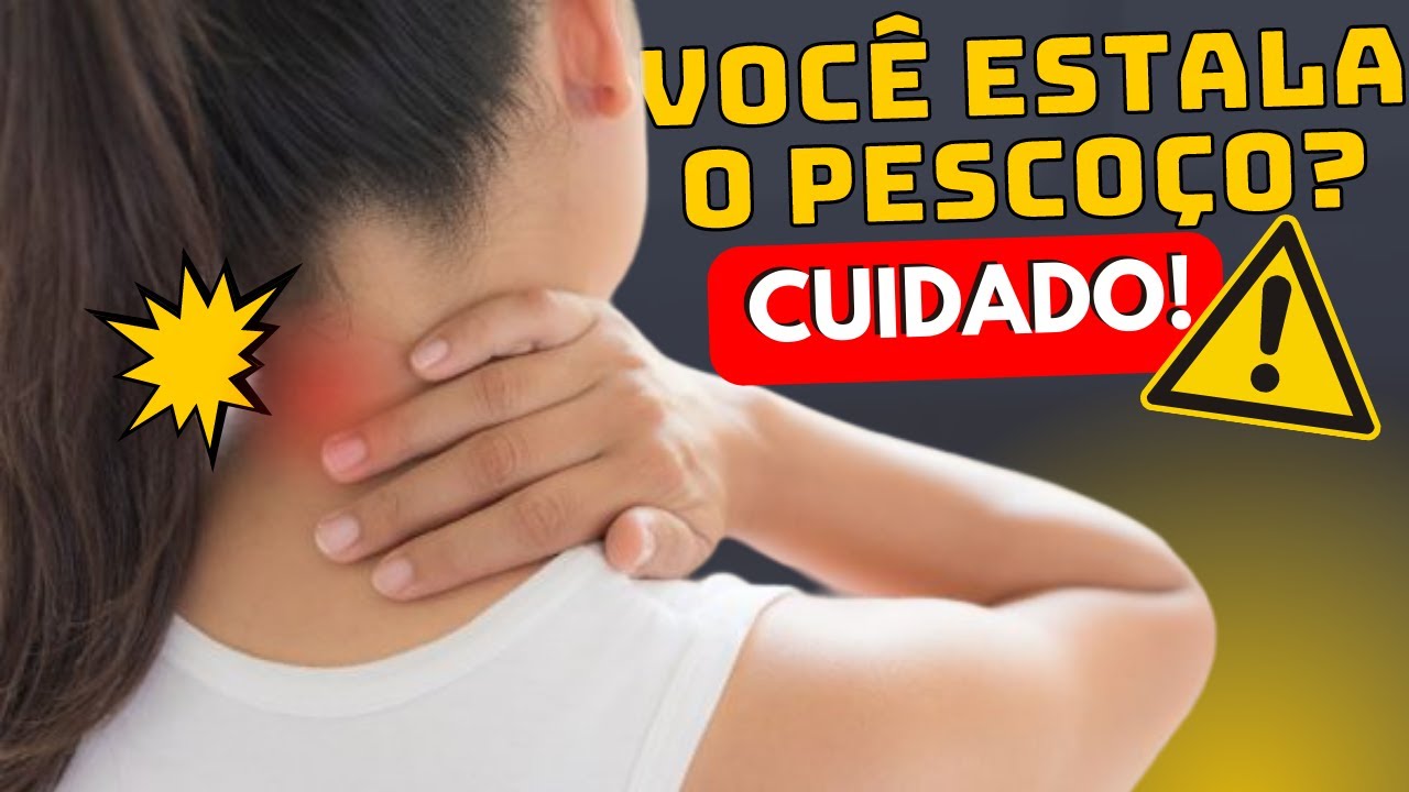 Estalos No Pescoço Ao Movimentar - RETOEDU