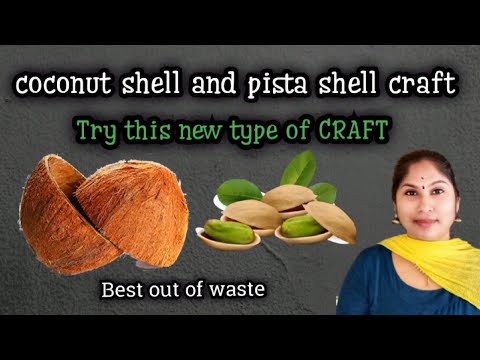Best out of waste| Coconut shell and pista shell craft| Home decor| DIY ...