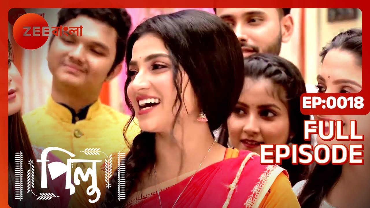 Pilu - Bangla TV Serial - Full Episode 18 - Megha Daw, Gourab Roy - Zee ...