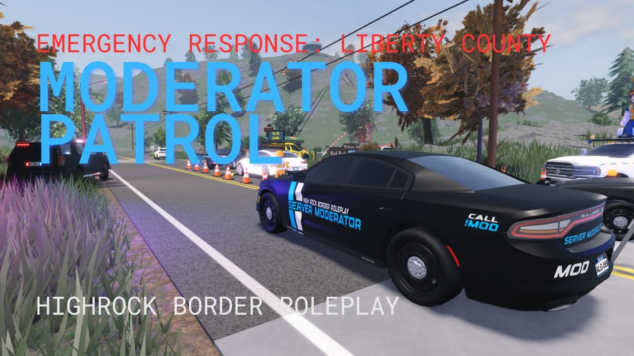 ER:LC MODERATOR PATROL | HighRock Border RP #1 - YouTube