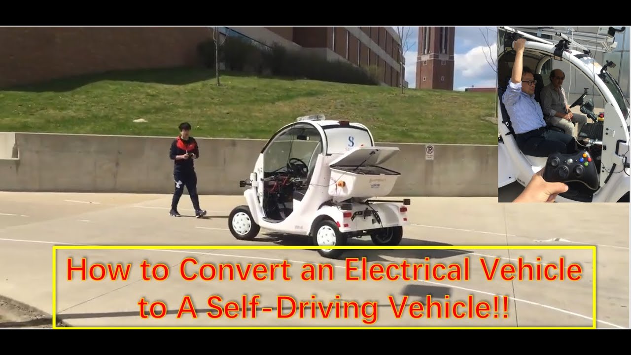 How to Convert an Electrical Vehicle to A Self-driving Vehicle - YouTube