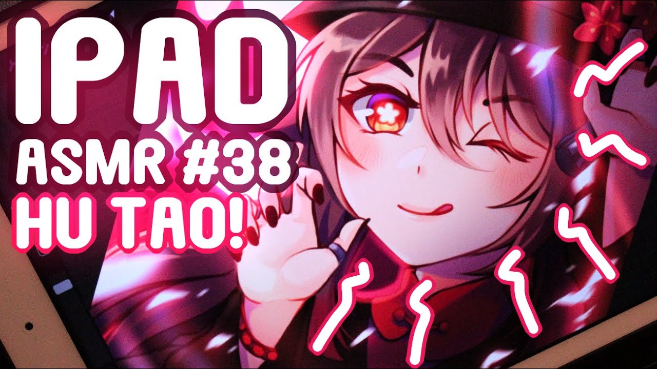 IPAD ASMR #38 |HU TAO! - YouTube