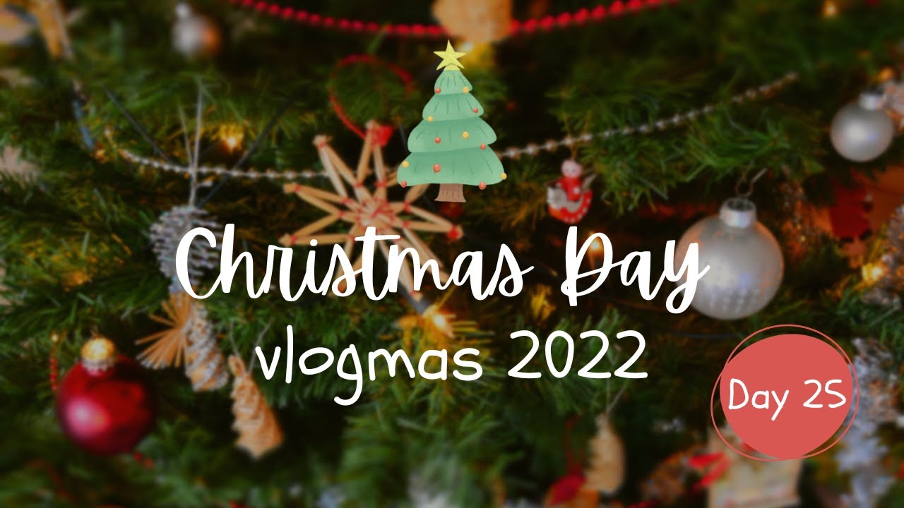 Vlogmas Day 25: Christmas Day - YouTube