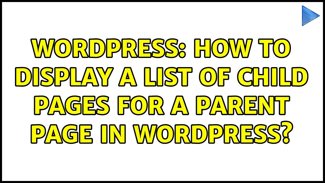 Wordpress How To Display A List Of Child Pages For A Parent Page In WordPress YouTube Wordpress How To Display A List Of Child Pages For A Parent Page In WordPress YouTube