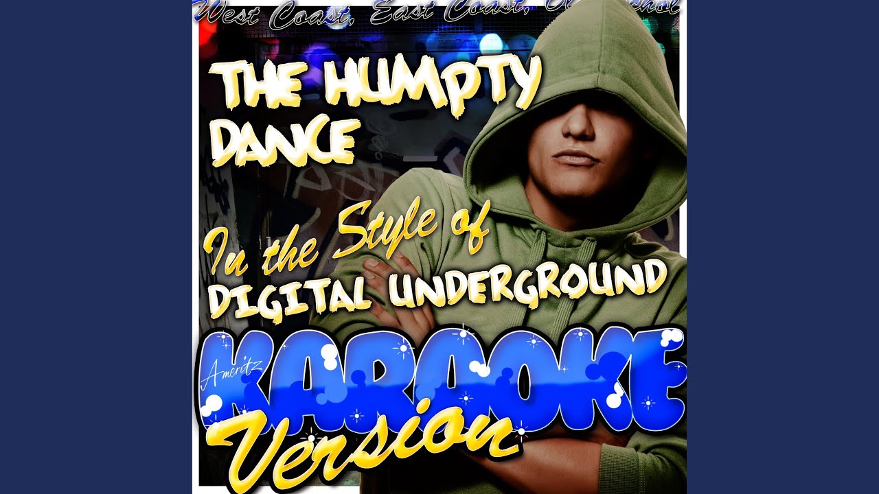 The Humpty Dance (In the Style of Digital Underground) (Karaoke Version ...
