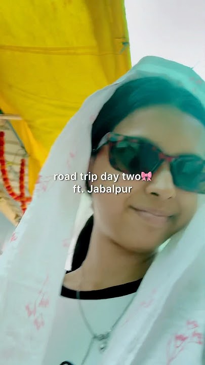 Road trip day two: JABALPUR mini vlog🎀day in my life!#jabalpur#minivlog#shorts#aesthetic#vlog# ...