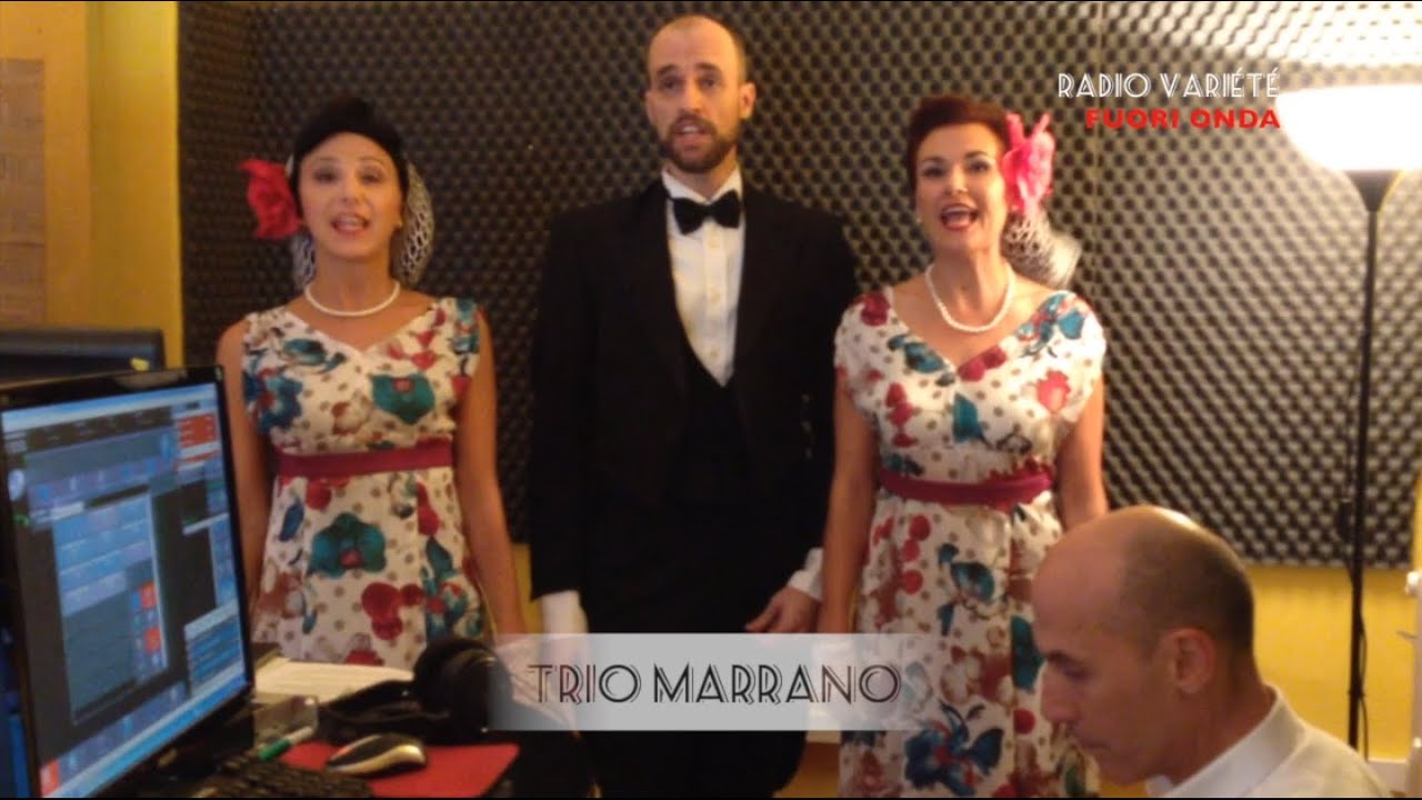 Il Trio Marrano canta a Radio Variété - YouTube