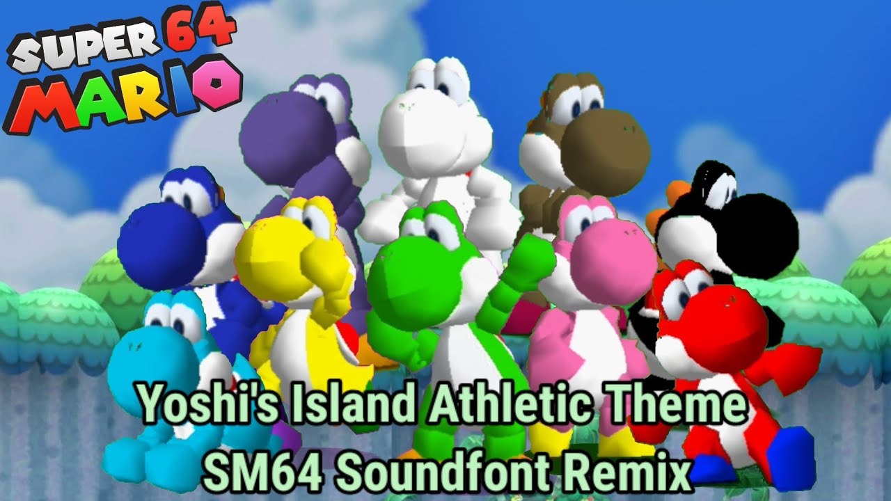 Athletic Theme Yoshi's Island SM64 Soundfont Remix [Enhanced Yoshi ...