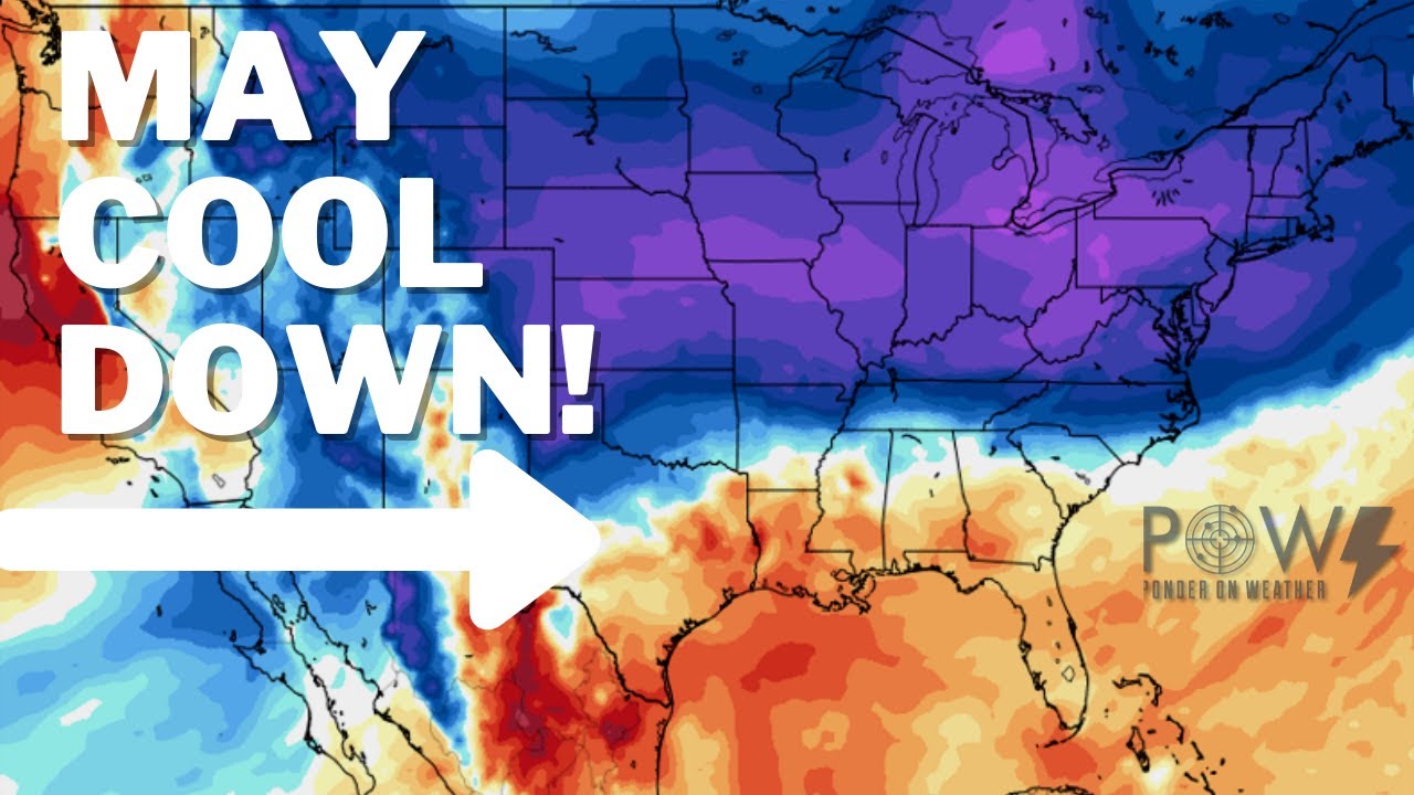 May Cooldown To Middle of May! POW Weather Channel - YouTube
