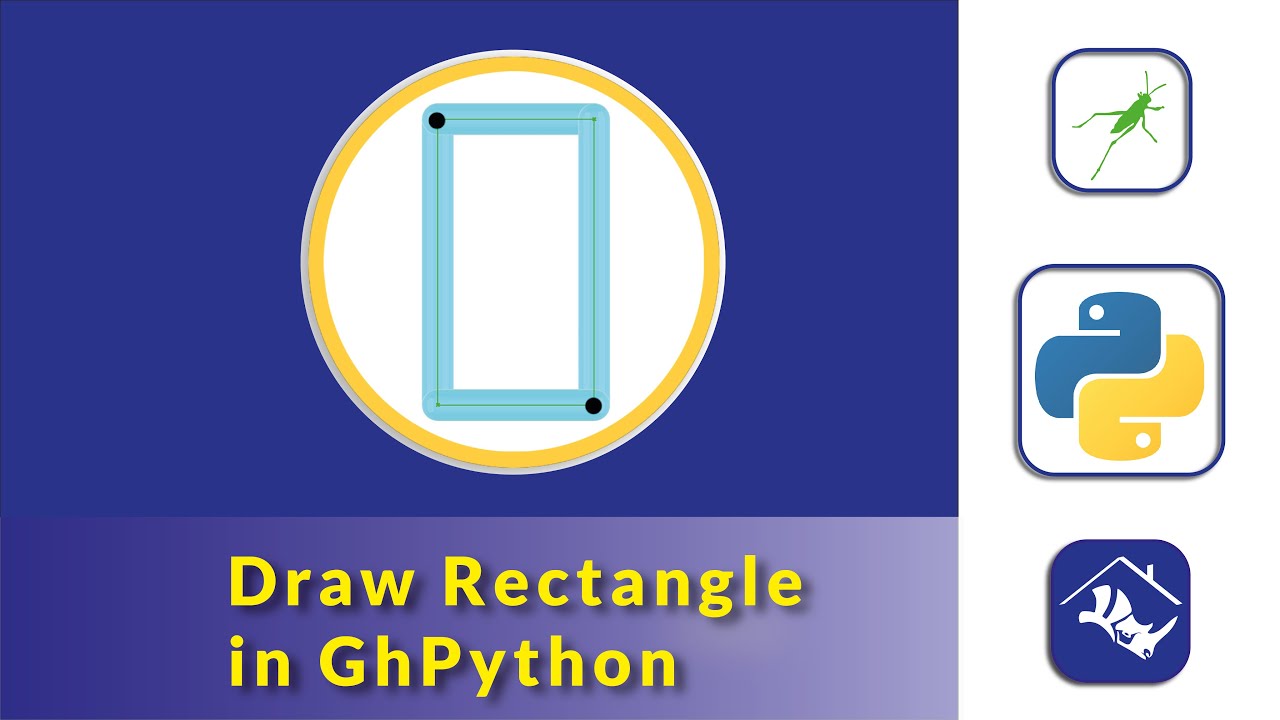 Draw Rectangle In GhPython With 2 Corners YouTube Draw Rectangle In GhPython With 2 Corners YouTube