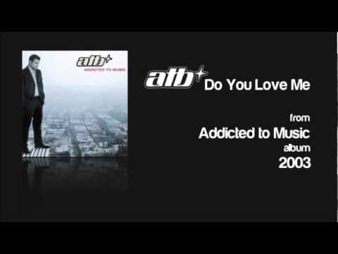 ATB feat. Roberta Carter Harrison - Do You Love Me - YouTube