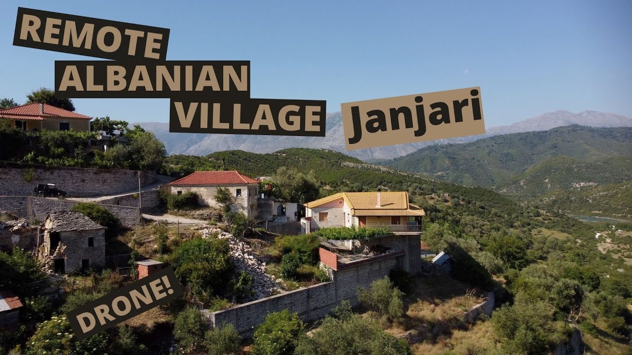Remote Albanian Mountain Town of Janjari (2021, Drone) - YouTube