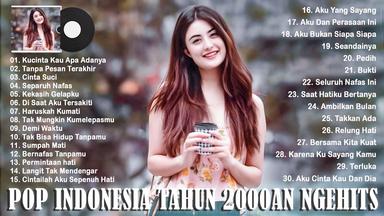 Lagu Pop Indonesia Tahun 2000an NGEHITS - Lagu Kenangan Waktu SMA Tahun ...