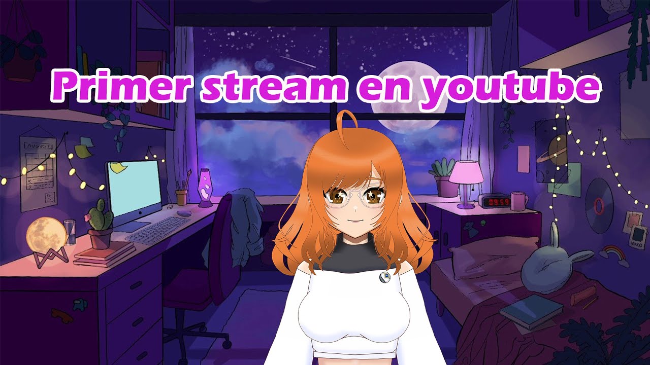 🛐🛐🛐 Primer Stream En YouTube, veamos que tal 🛐🛐🛐 #vtuberes - YouTube