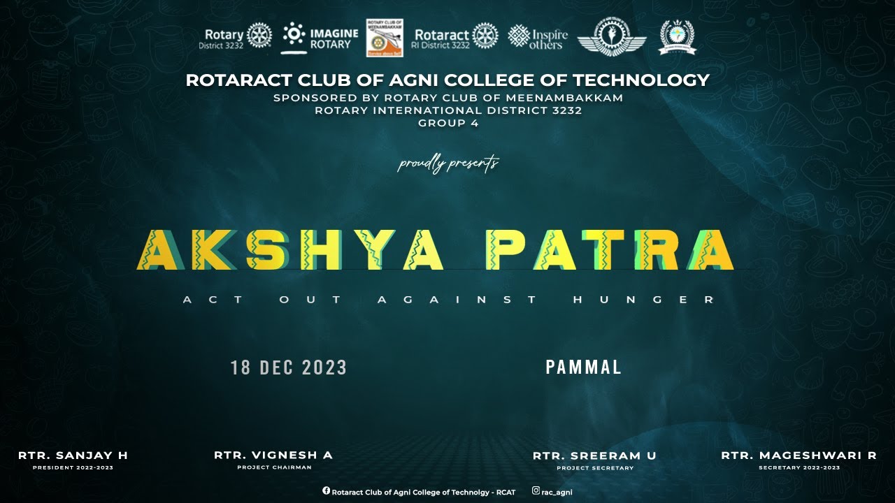 Akshya Patra-Phase 1 | Rotaract Club of Agni College of Technology|Rtr. Sanjay H | Rtr ...