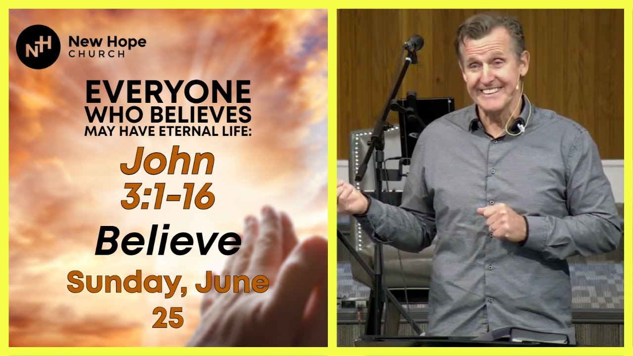 Everyone Who Believes May Have Eternal Life: Believe - YouTube