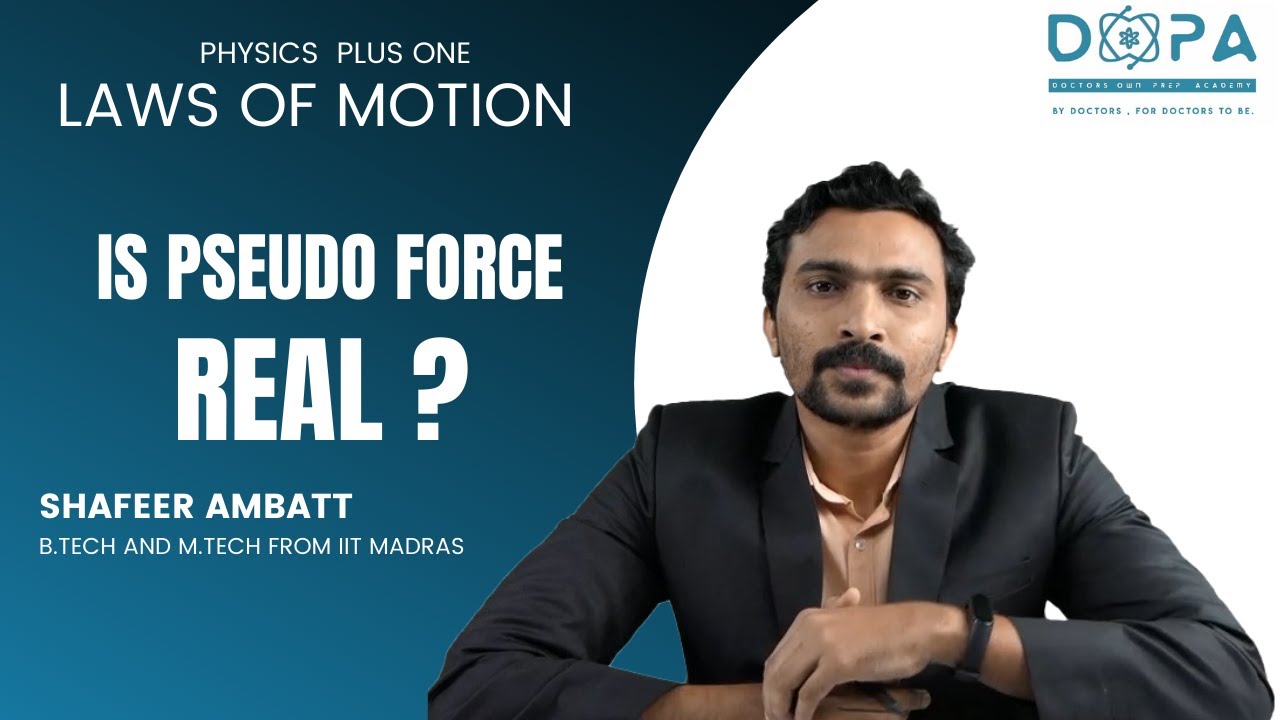 LAWS OF MOTION | IS PSEUDO FORCE REAL ? | CONCEPT MADE EASIER - 4 ...