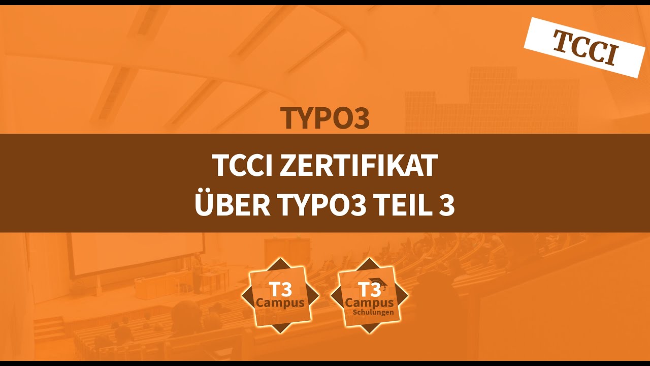TCCI Vorbereitung: Video 01: Über TYPO3 - Teil 3 - YouTube