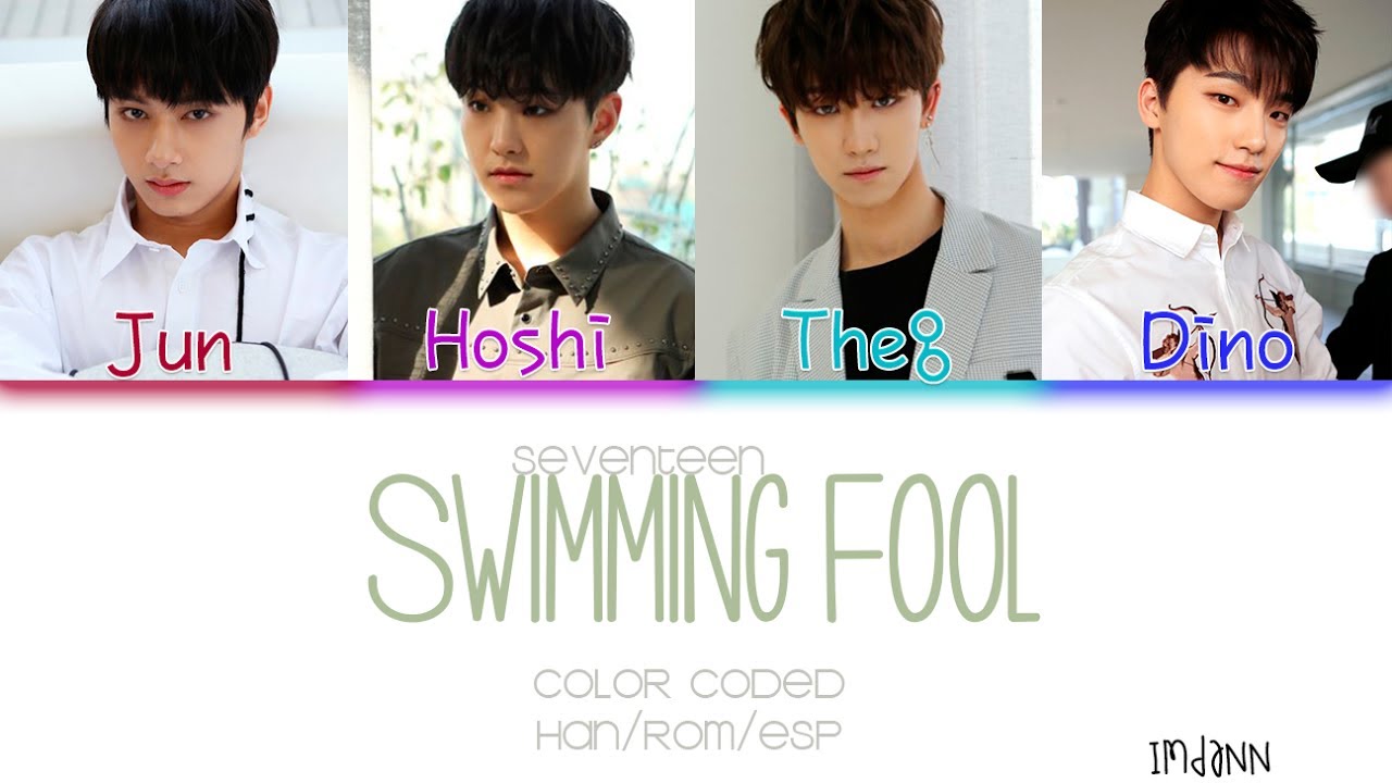 SEVENTEEN (세븐틴) - Swimming Fool |Sub. Español + Color Coded| (HAN/ROM ...