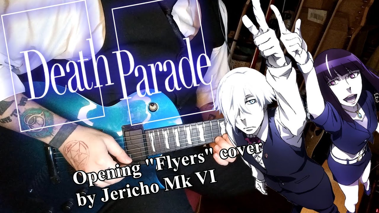 [Death Parade] Opening (BRADIO "Flyers") english cover by Jericho Mk VI ...