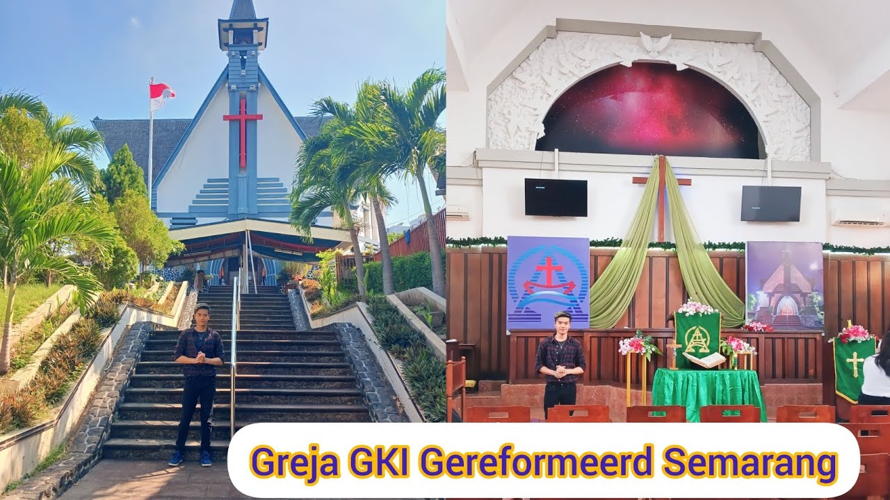 Ibadah ke Gereja GKI Gereformeerd Semarang - YouTube