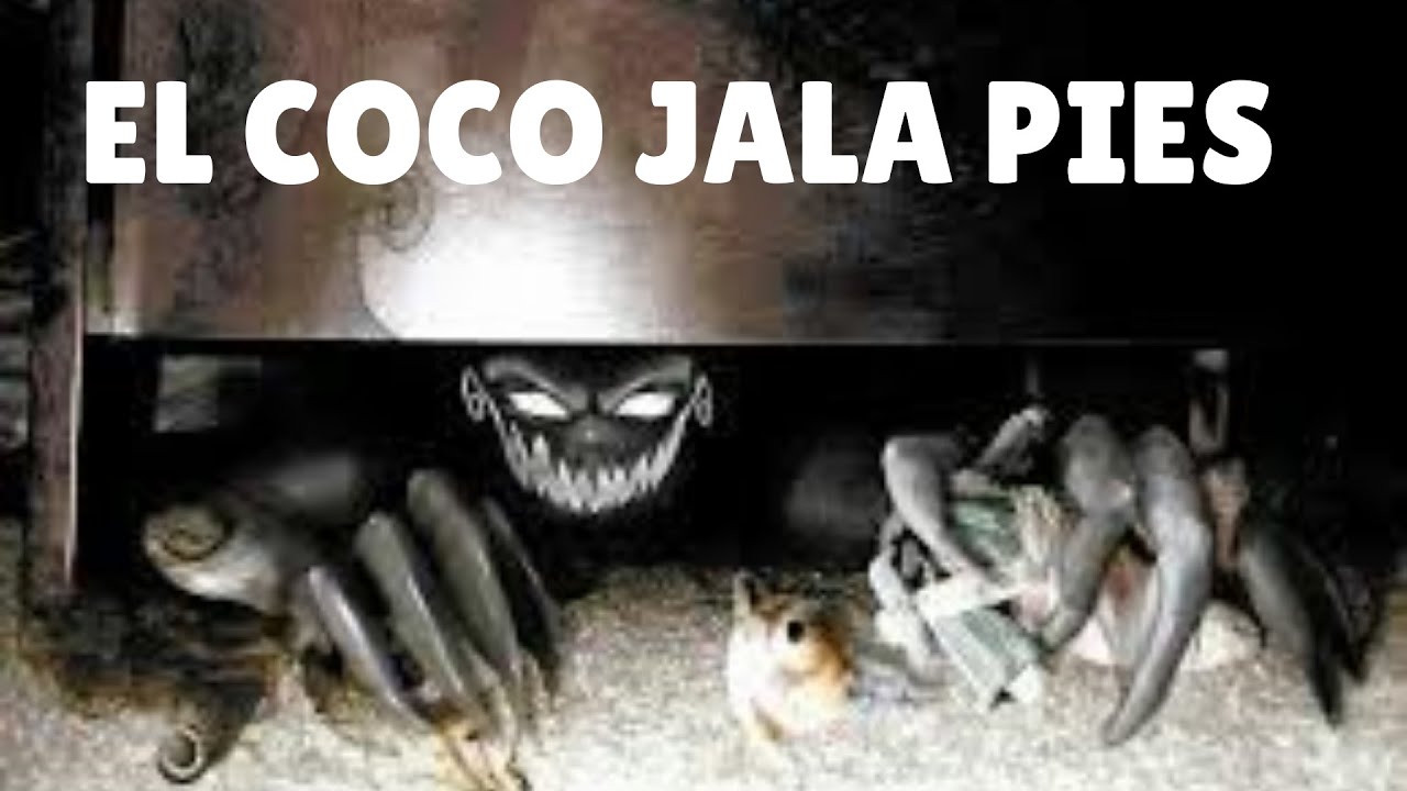 EL COCO JALA PIES😯-Segundo capitulo :) - YouTube