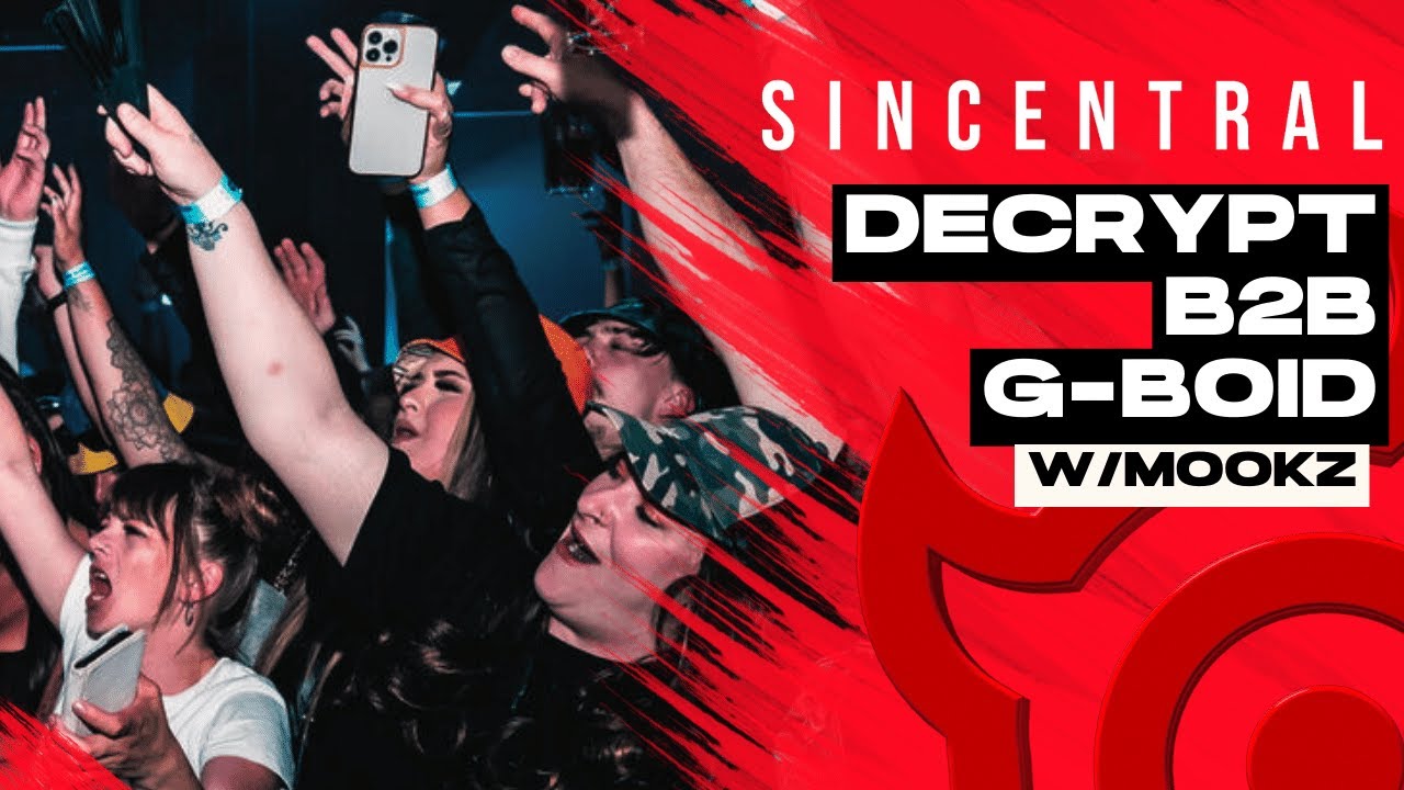 DECRYPT B2B G-BOID W/ MOOKZ LIVE @ SIN CENTRAL PRESENTS TNA - (DJ SET ...