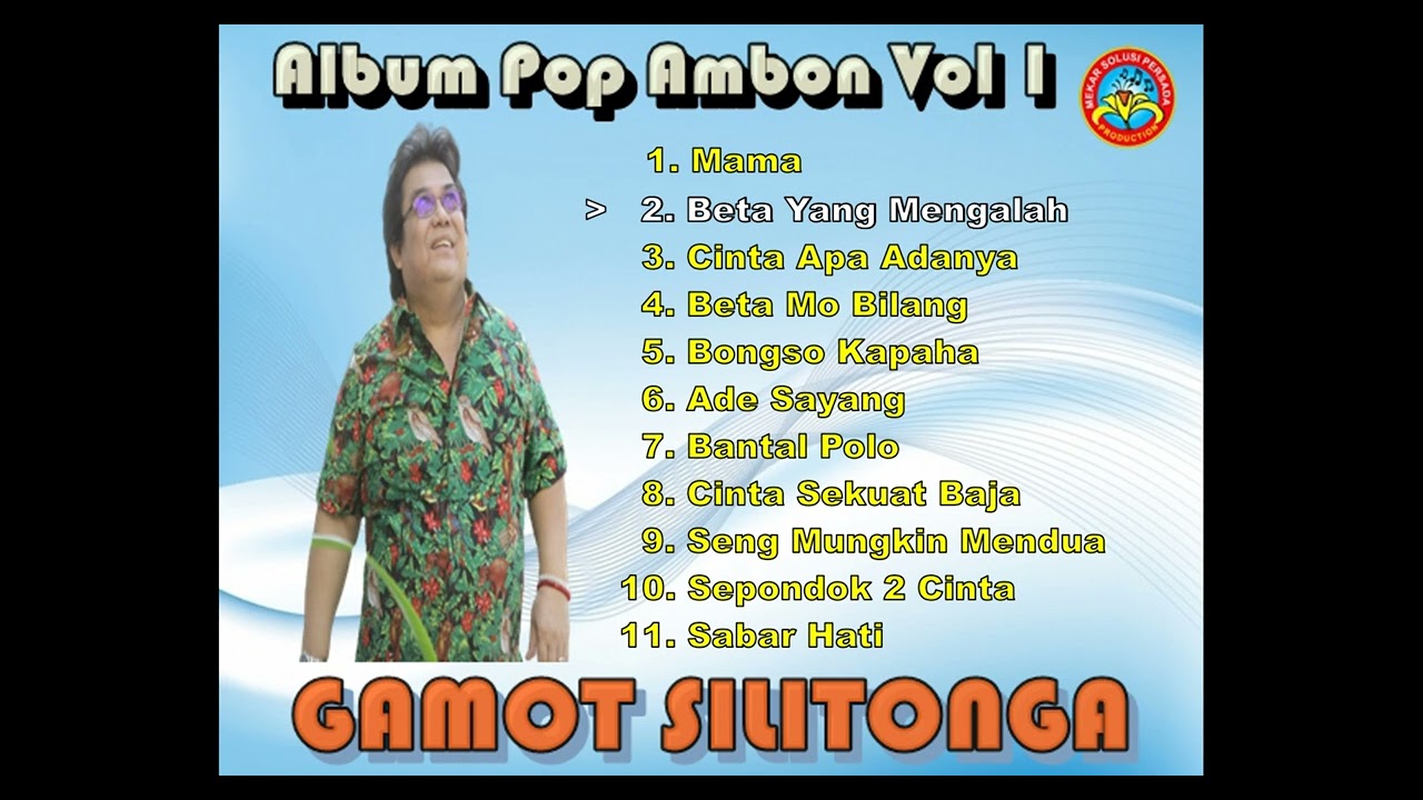 Album Pop Ambon Vol 1 - GAMOT SILITONGA [[ Official Music Mp3 ]] - YouTube