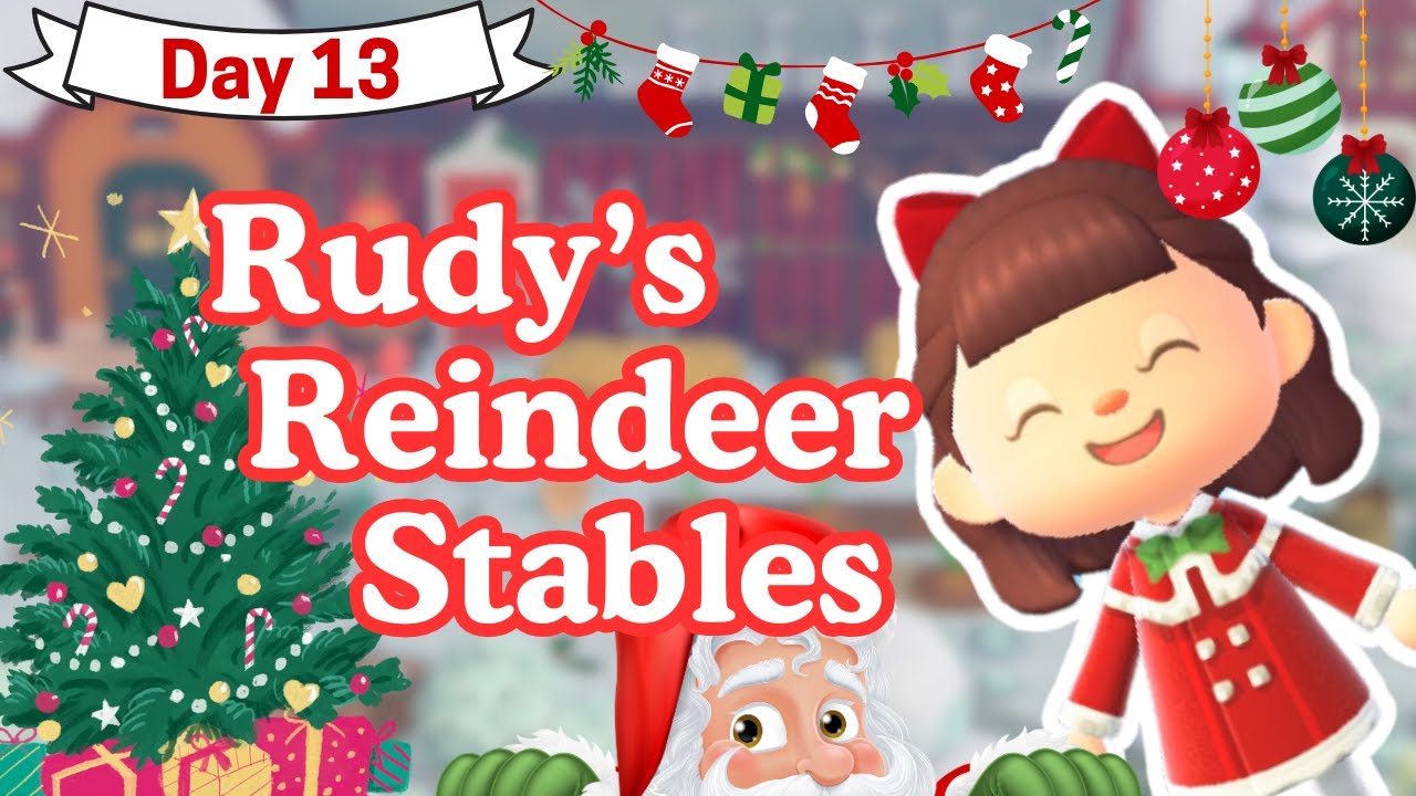 Day 13 Rudy's Reindeer Stables | Christmas Island | Animal Crossing New ...