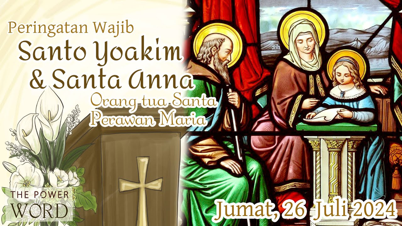 TPoW/KL - PW Santo Yoakim & Santa Anna Jumat 26 Juli 2024 / Bacaan ...