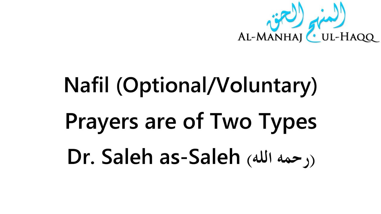 Nafil Prayers are of Two Types - Dr. Saleh as-Saleh - YouTube