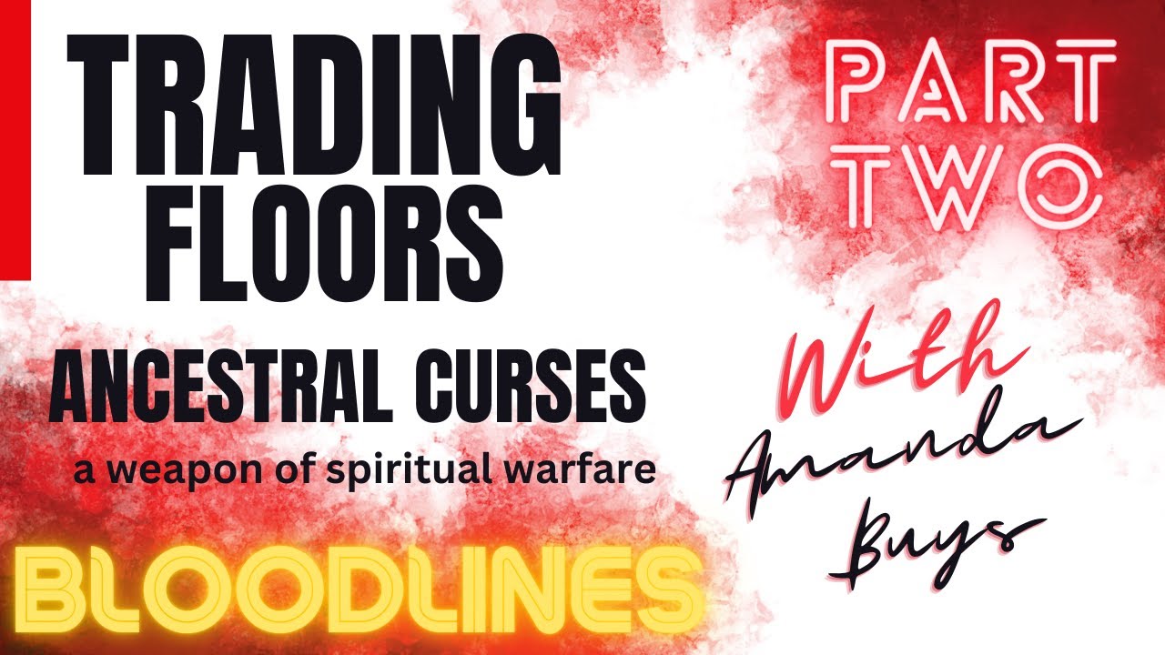 Part Two Trading Floors: Ancestral Curses | With Amanda Buys - YouTube