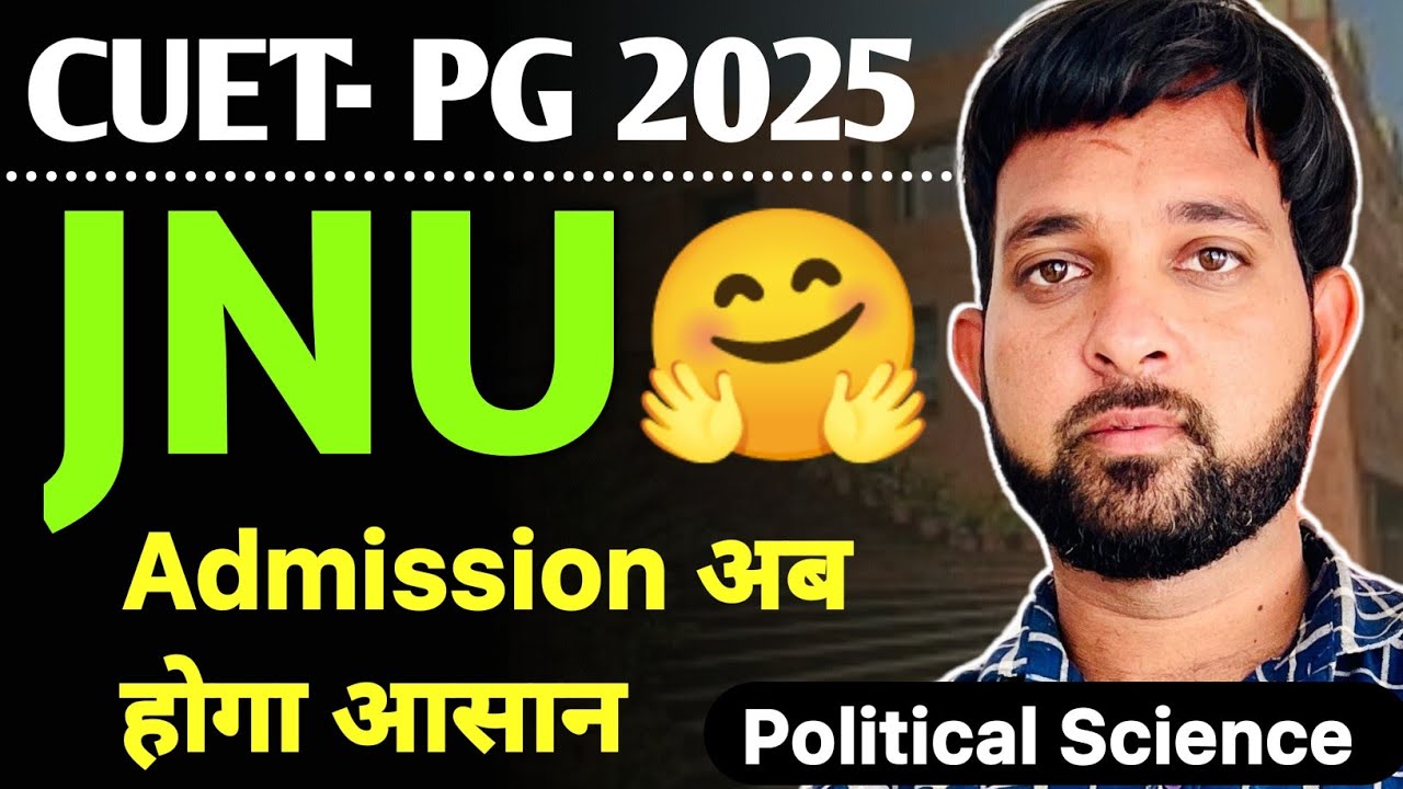JNU PG Admission 2025 | Political Science Important Information | New ...