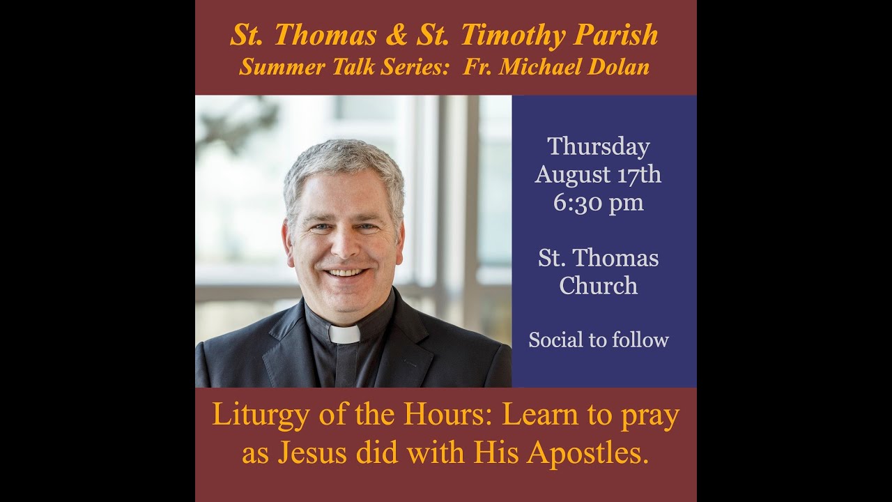 Thurs, August 17th, 6:30pm Fr. Michael Dolan presents on Liturgy of the ...