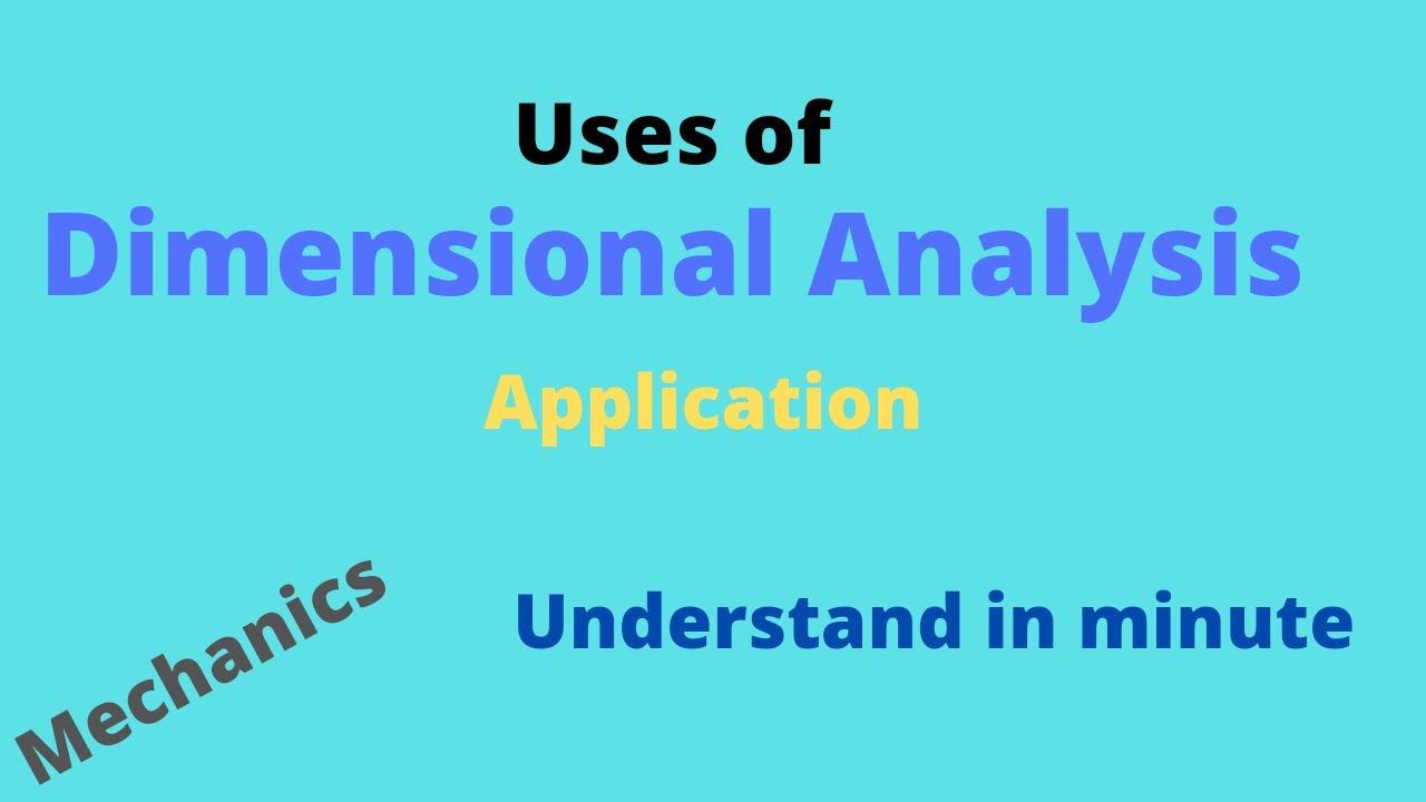 Uses of dimensional analysis | application of dimensional analysis ...