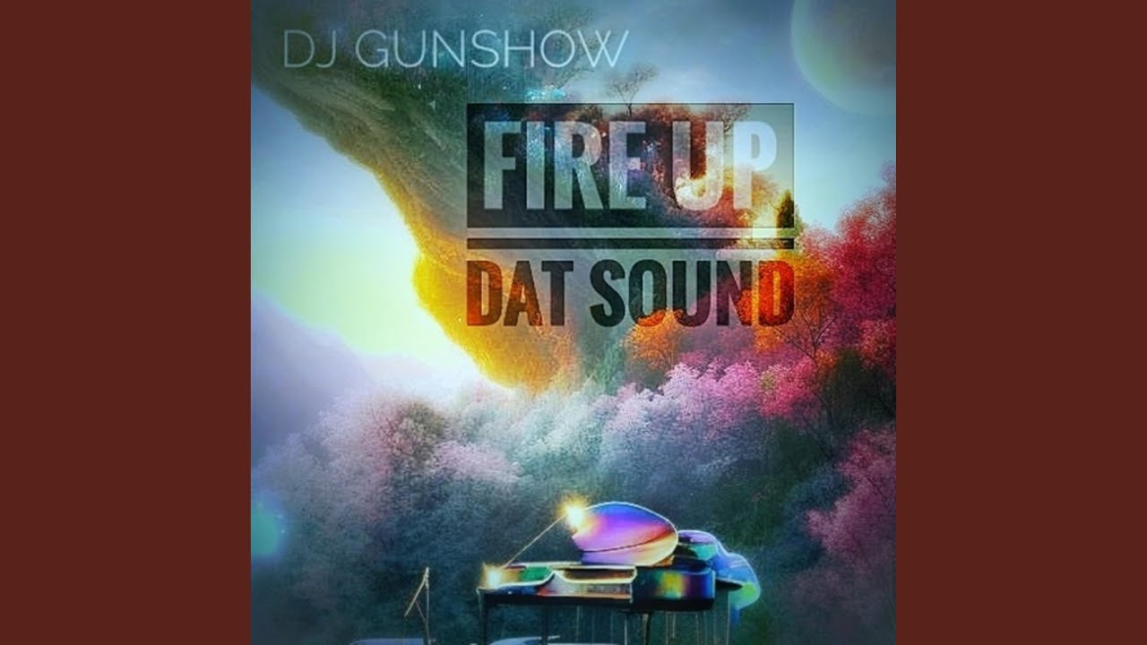 FIRE UP DAT SOUND - YouTube