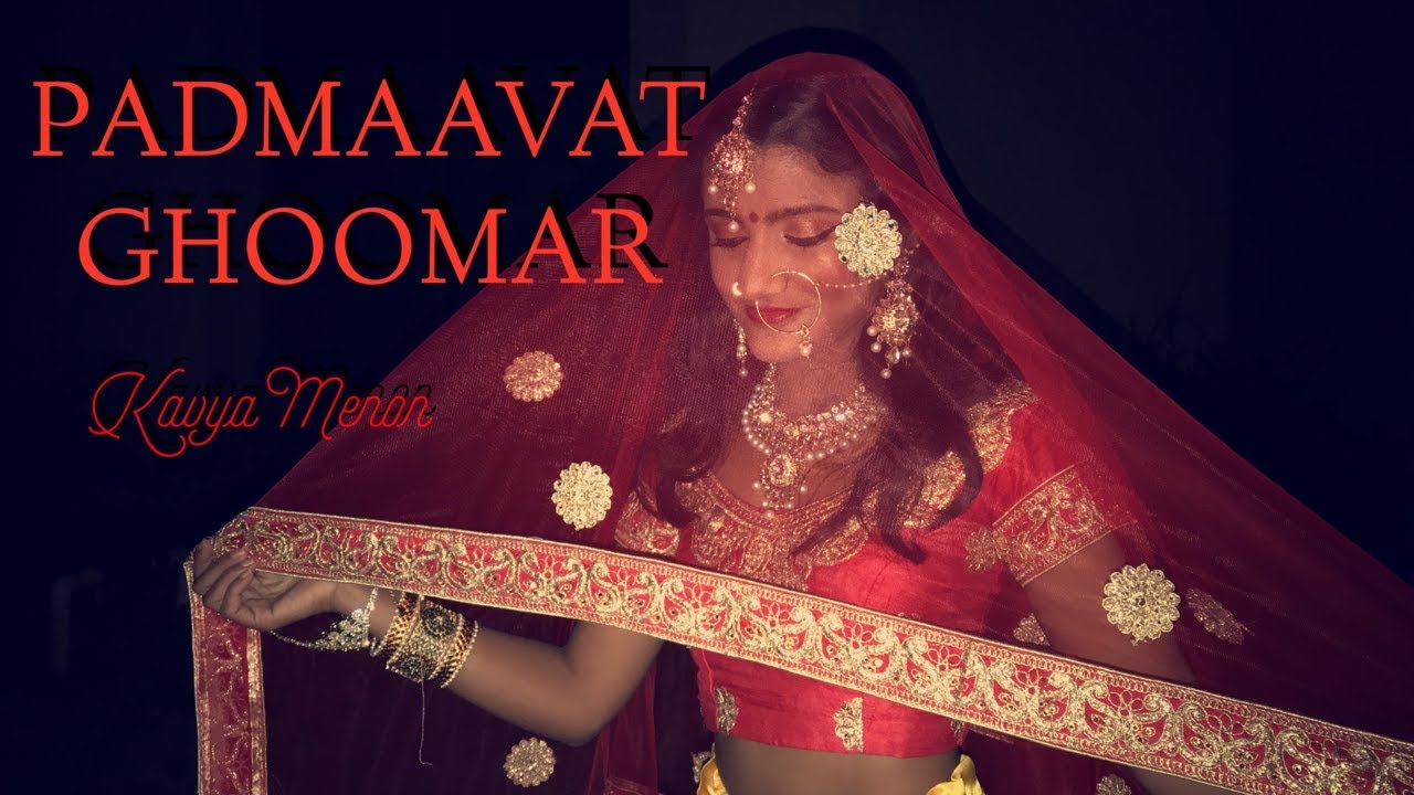 Ghoomar - Padmaavat Dance Cover || Kavya Menon Choreography || - YouTube