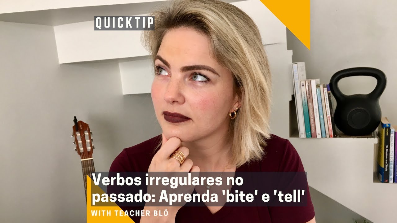 Verbos irregulares no passado: Aprenda 'bite' e 'tell' - YouTube