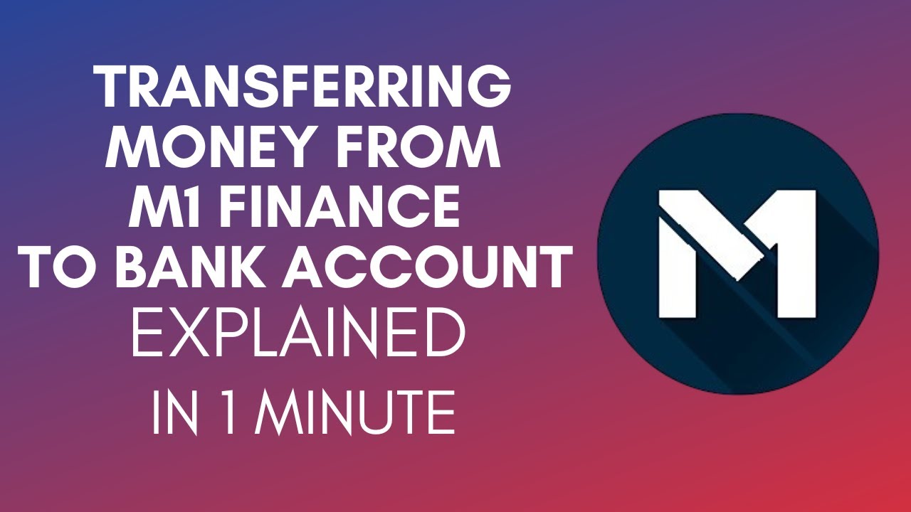How To Transfer Money From M1 Finance To Bank Account? - YouTube