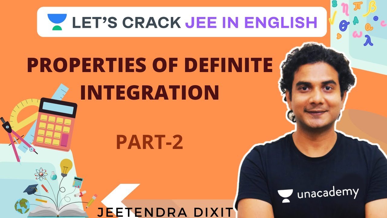 Properties of Definite Integration Part - 2 | JEE Maths | IIT-JEE 2021 ...