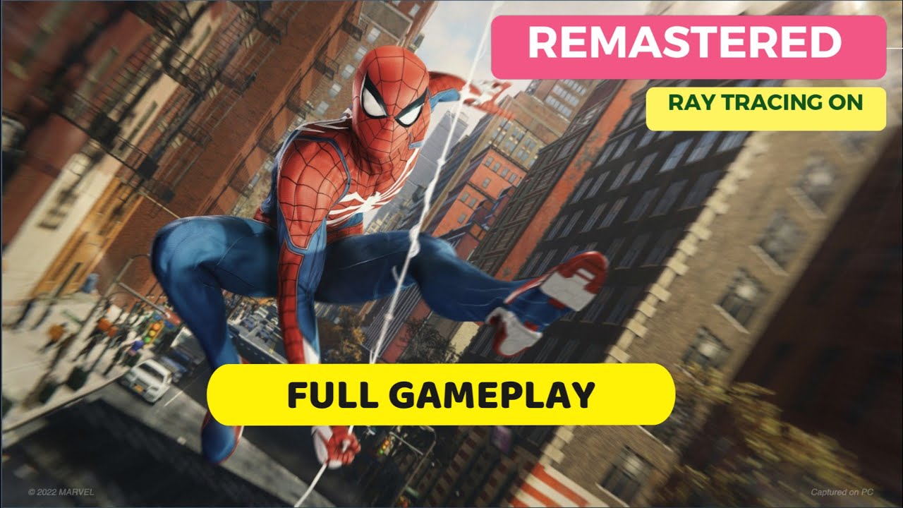 MARVEL SPIDER MAN REMASTERED | FULL GAMEPLAY | RAY TRACING ON - YouTube