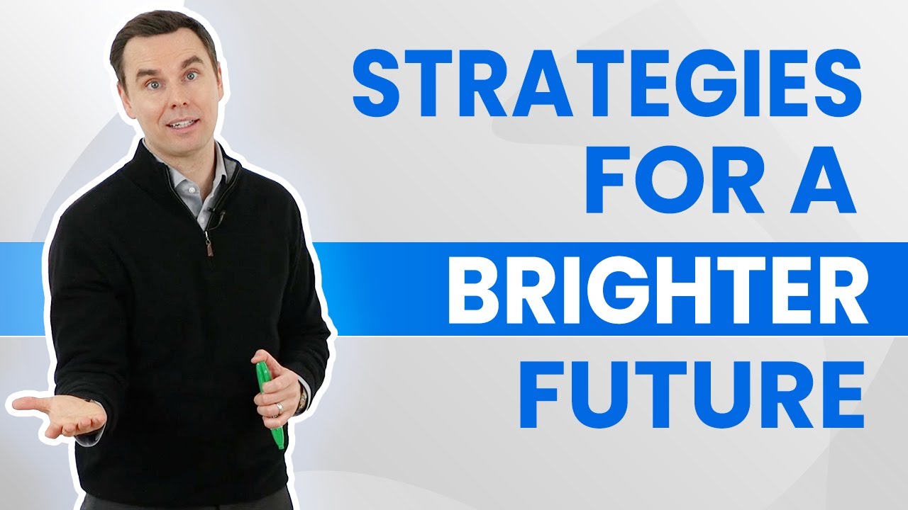 Strategies For A Brighter Future (50-min Class!) - YouTube